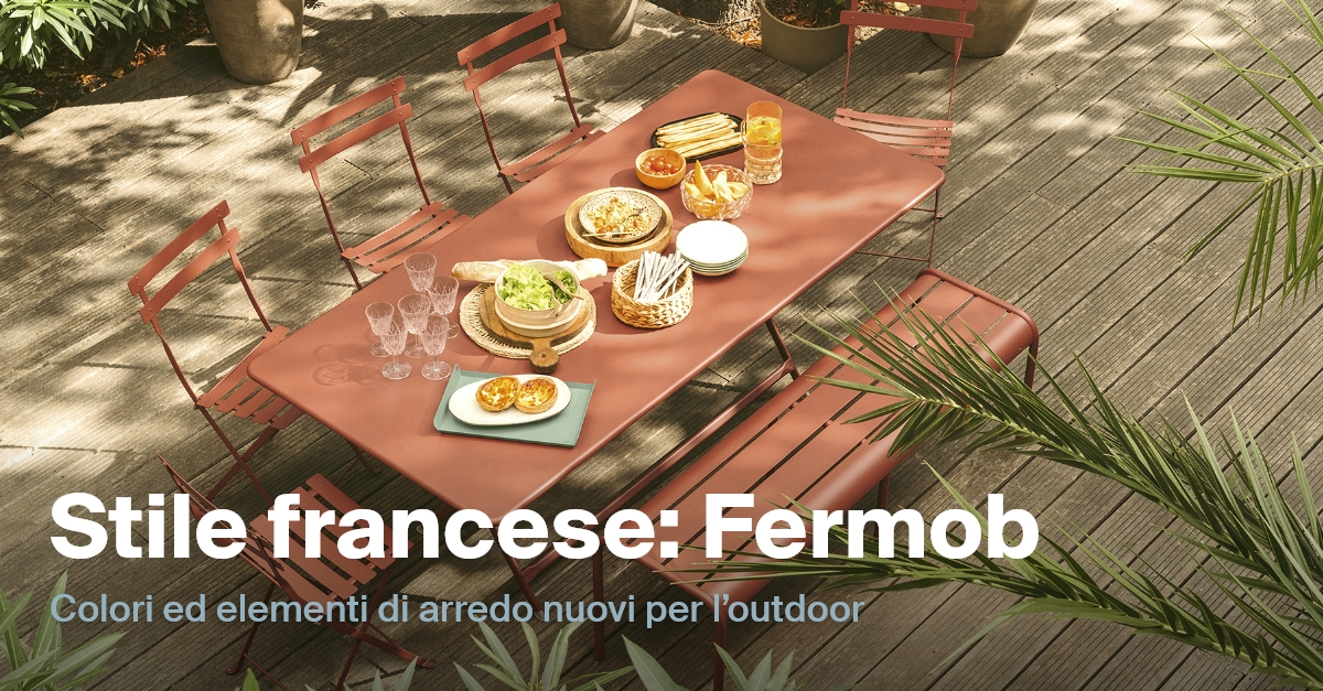 Le novità di Fermob per l'oudtoor | Sediarreda.com